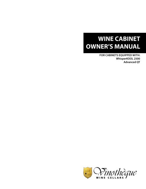 WINE CABINET OWNER'S MANUAL - Vinotheque Wine Cellars