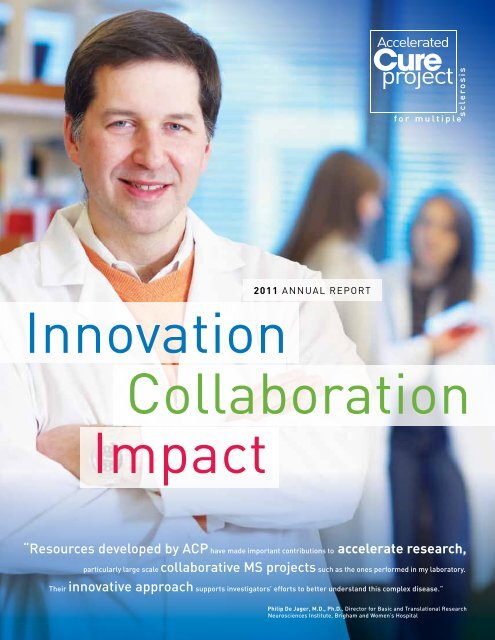 2011 annual report - Accelerated Cure Project for Multiple Sclerosis