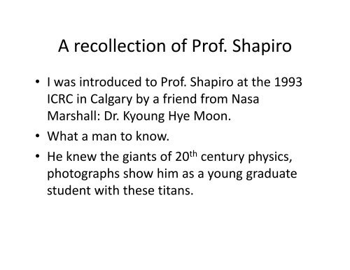 A recollection of Prof. Shapiro