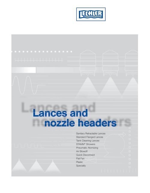 Lances and nozzle headers