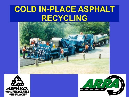 COLD IN-PLACE ASPHALT RECYCLING - EJ Breneman, LP