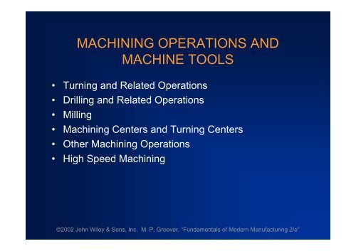 MACHINING OPERATIONS AND MACHINE TOOLS