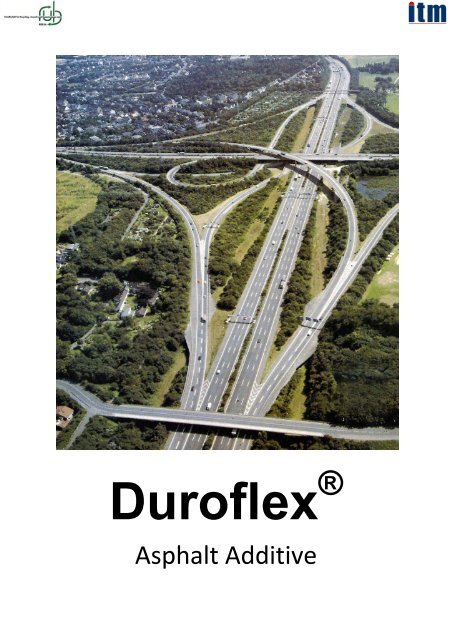 Duroflex ® - Asphalt additive from Germany