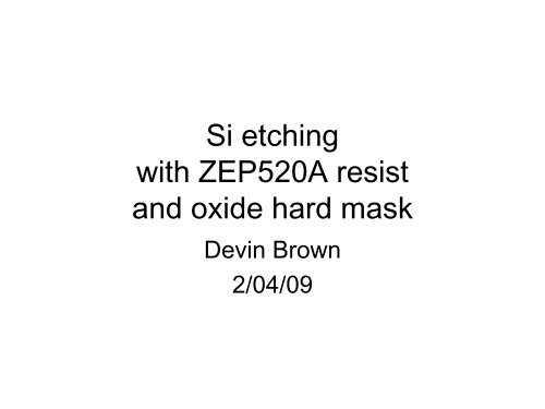SiO2 etching with ZEP520A resist mask - Nanolithography
