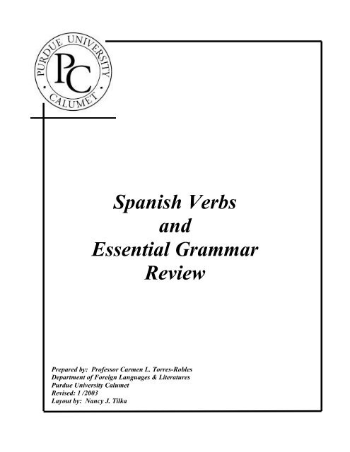 Spanish Verbs and Essential Grammar Review - Purdue University ...
