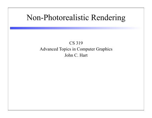Non-Photorealistic Rendering