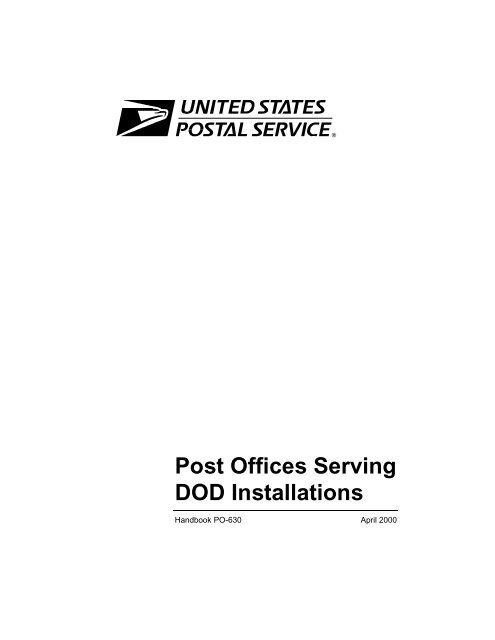 Handbook PO-630 - Post Offices Serving DOD ... - USPS.com