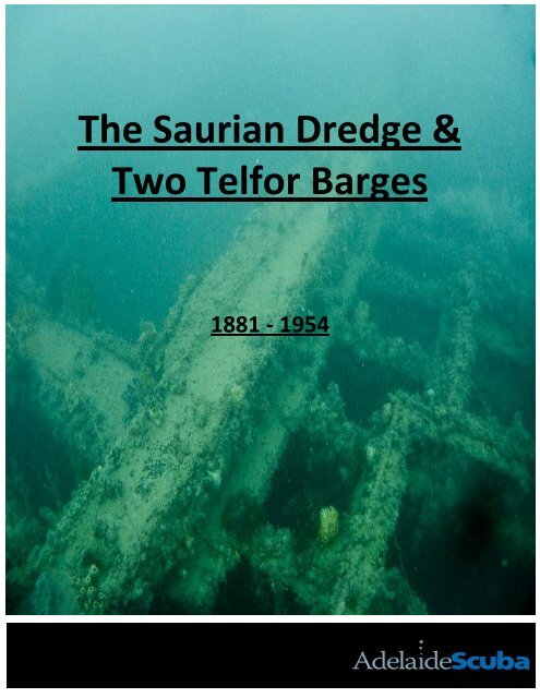 The Saurian Dredge & Two Telfor Barges – Transect - Adelaide Scuba