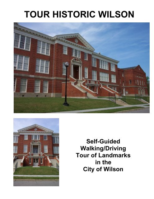 Tour Historic Wilson: A Self-Guided Walking/Driving - City of Wilson