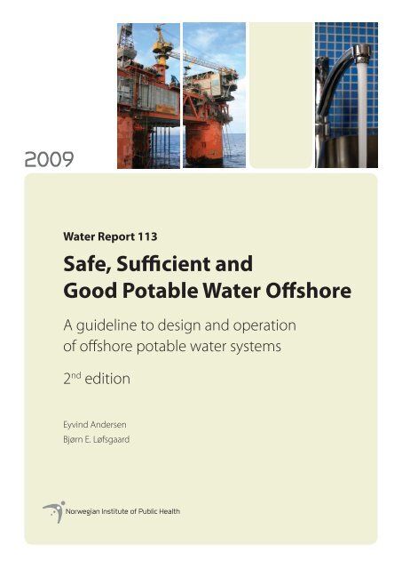Safe, Sufficient and Good Potable Water Offshore