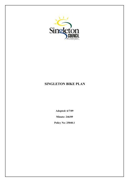 Singleton Bike Plan Policy - Singleton Council