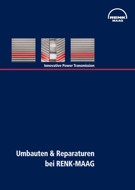 Umbauten & Reparaturen bei RENK-MAAG - RENK-MAAG GmbH