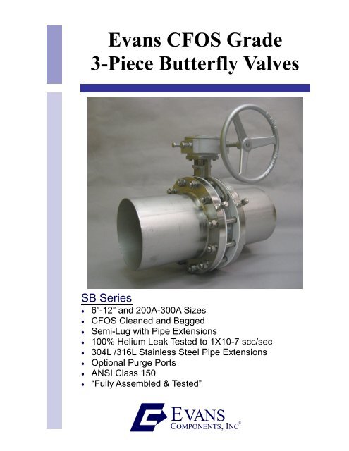 Evans CFOS Grade 3-Piece Butterfly Valves - Evans Components Inc.