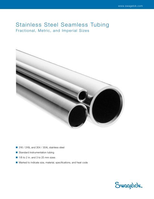 Stainless Steel Seamless Tubing: Fractional, Metric, and ... - Swagelok