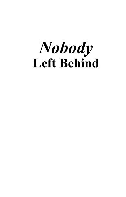 Download - Nobody Left Behind, Insight into End Time Prophecies