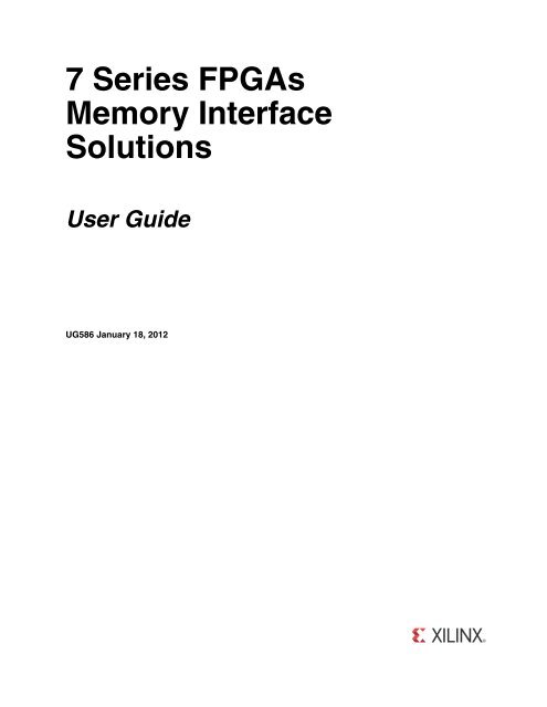 Xilinx UG586 7 Series FPGAs Memory Interface Solutions, User Guide
