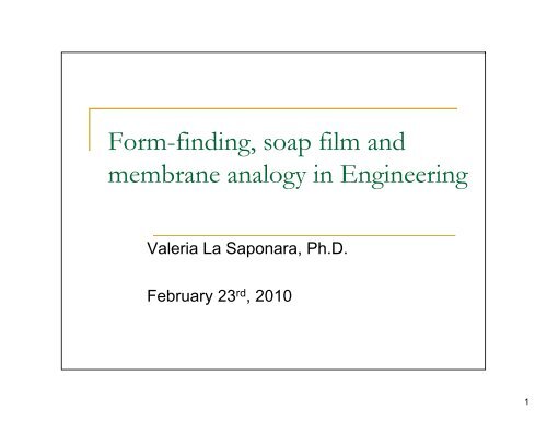Form-finding, soap film and membrane analogy in Engineering