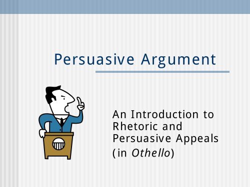 Persuasive Rhetoric PowerPoint - Palatine High School