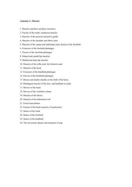 Anatomy I.; Muscles 1. Muscles and their auxiliary structures 2 ...