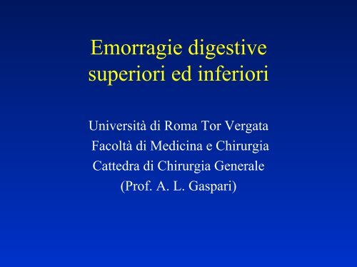 Emorragie digestive - Cattedra Chirurgia Tor Vergata