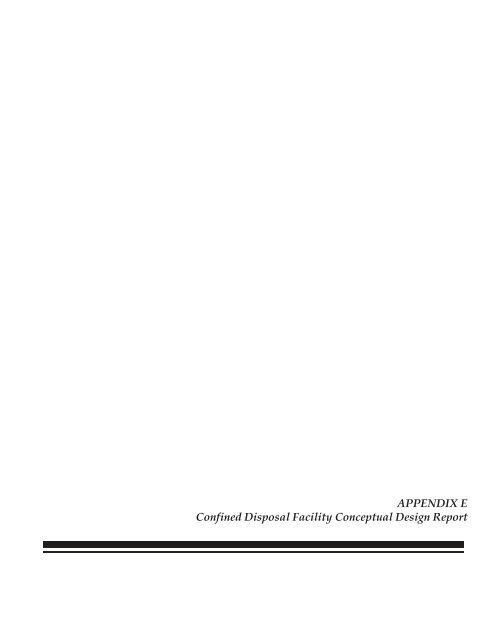APPENDIX E Confined Disposal Facility Conceptual Design Report