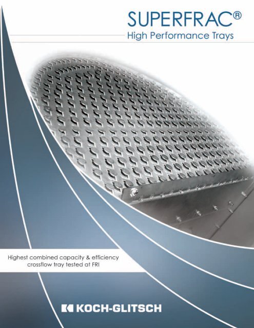Multi-Chordal Downcomer SUPERFRAC® Trays