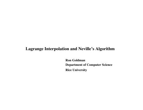 Lagrange Interpolation and Neville's Algorithm - clear - Rice University