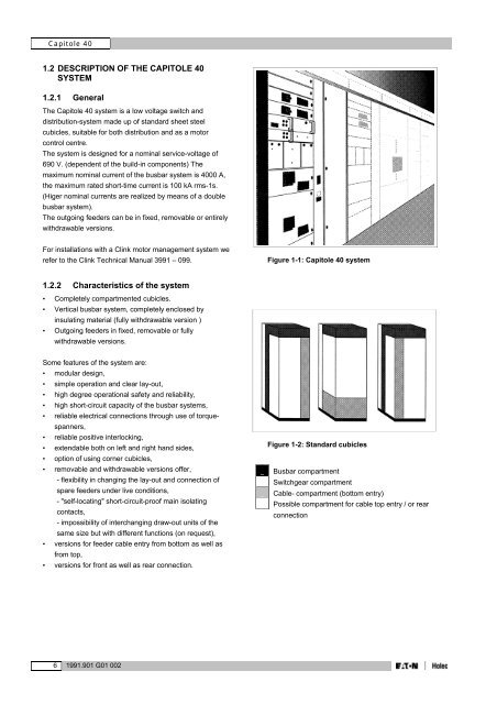 1.2 DESCRIPTION OF THE CAPITOLE 40 SYSTEM 1.2.1 General ...