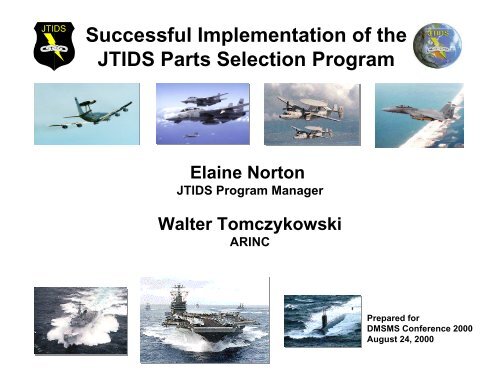 Successful Implementation of the JTIDS Parts Selection Program