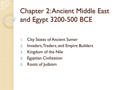 Chapter 2: Ancient Middle East and Egypt 3200-500 BCE