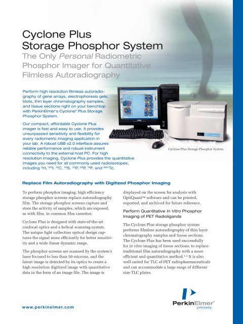 Cyclone® Plus Storage Phosphor System: The Only ... - PerkinElmer