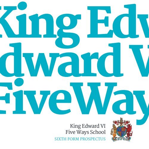 KEFW Sixth Form Prospectus - King Edward VI Five Ways