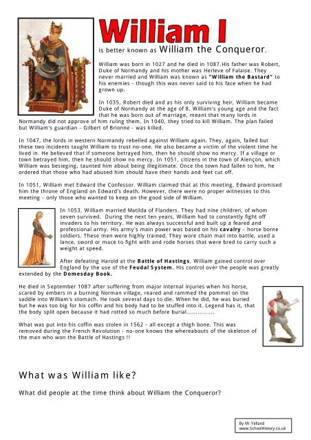 is better known as William the Conqueror. What was ... - School History