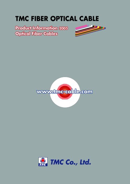 TMC FIBER OPTICAL CABLE