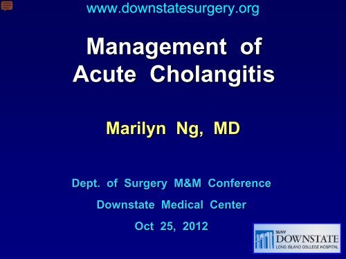 Acute Cholangitis - Department of Surgery at SUNY Downstate ...