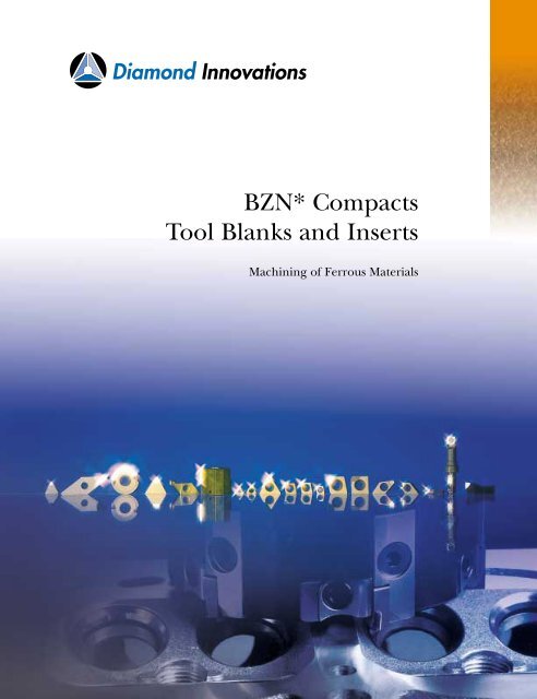 BZN* Compacts Tool Blanks and Inserts - Diamond Innovations