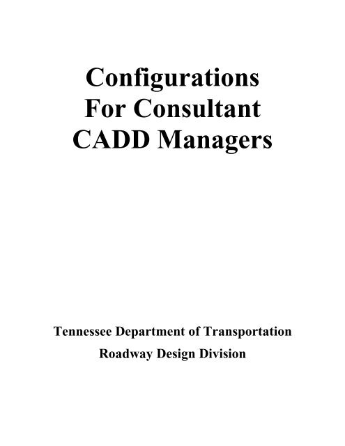 TDOT Roadway Design Division Configurations for Consultant ...