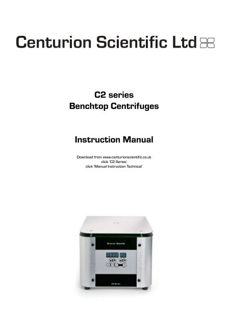 C2 series Benchtop Centrifuges Instruction Manual - Centurion ...