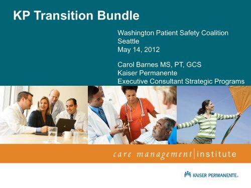 Kaiser Permanente Transition Bundle - Washington Patient Safety ...