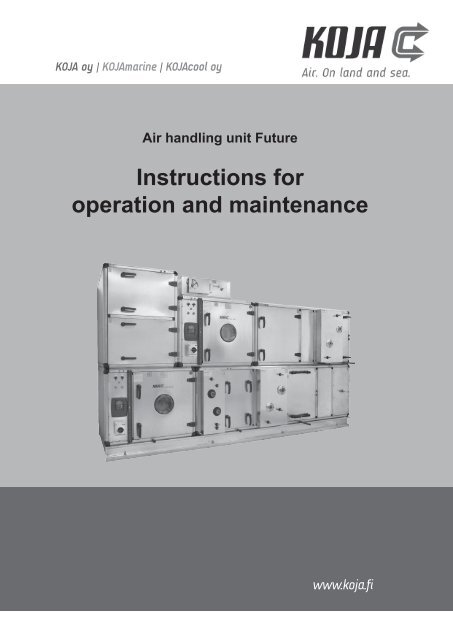 Instructions for operation and maintenance - Koja