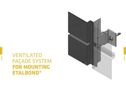 VENTILATED FAÇADE SYSTEM FOR MOUNTING ETALBOND®
