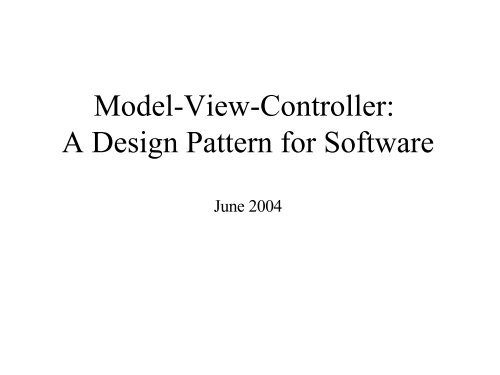 Model View Controller A Design Pattern For Software Information