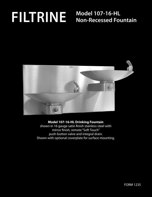 FILTRINE Model 107-16-HL Non-Recessed Fountain