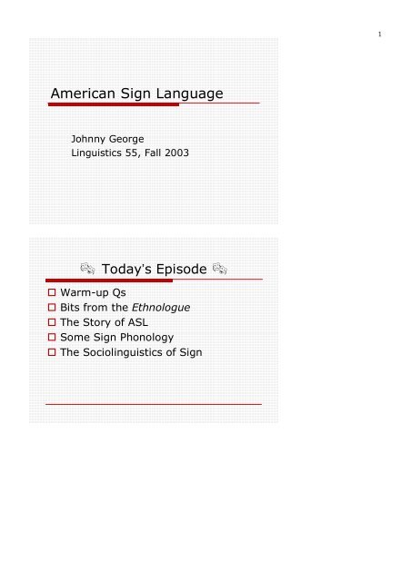 American Sign Language - Linguistics