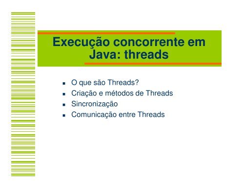 Execução concorrente em Java: threads - Univates