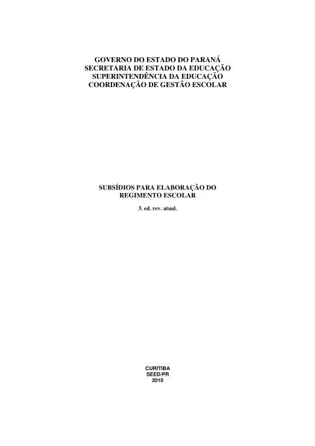Subsídios para Elaboração do Regimento Escolar - Gestão Escolar Subsídios para Elaboração do Regimento Escolar - Gestão Escolar