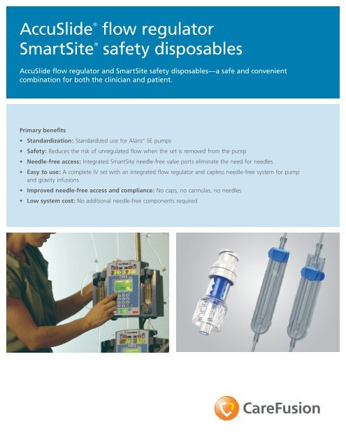 AccuSlide® flow regulator SmartSite® safety ... - CareFusion