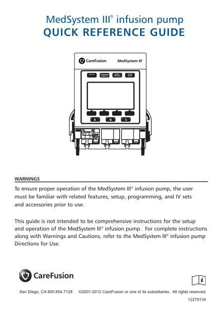 MedSystem III ® infusion pump quick reference guide - CareFusion