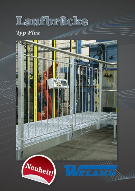 Weland Laufbrücke Typ: Flex - Weland GmbH