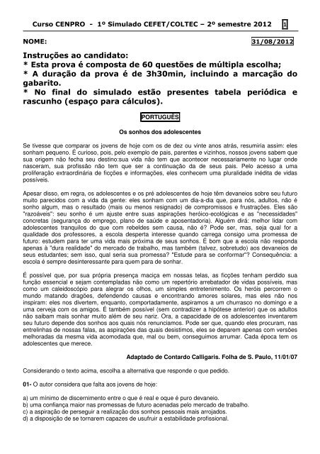 Esta prova é composta de 60 questões de múltipla escolha